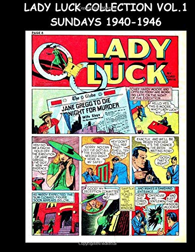 Lady Luck Collection Vol. 1 Sundays 1940-1946: Comic Strip Collection ...