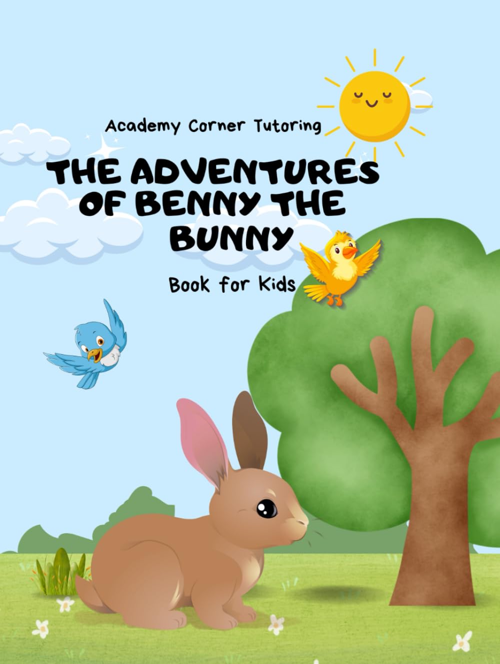 The Adventures of Benny the Bunny: Book for Kids: Corner Tutoring ...