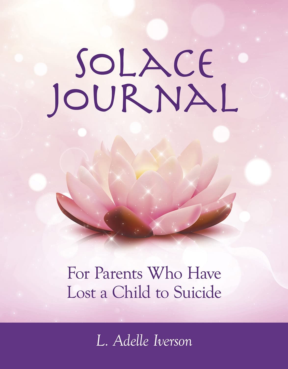 Solace Journal for parents who have lost a child to suicide: Lisa ...