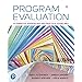Program Evaluation: Alternative Approaches and Practical Guidelines ...