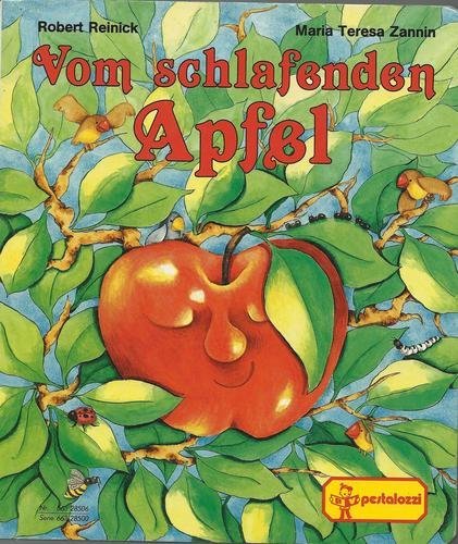 Vom schlafenden Apfel : Robert Reinick, Maria Teresa Zannin: Amazon.de ...