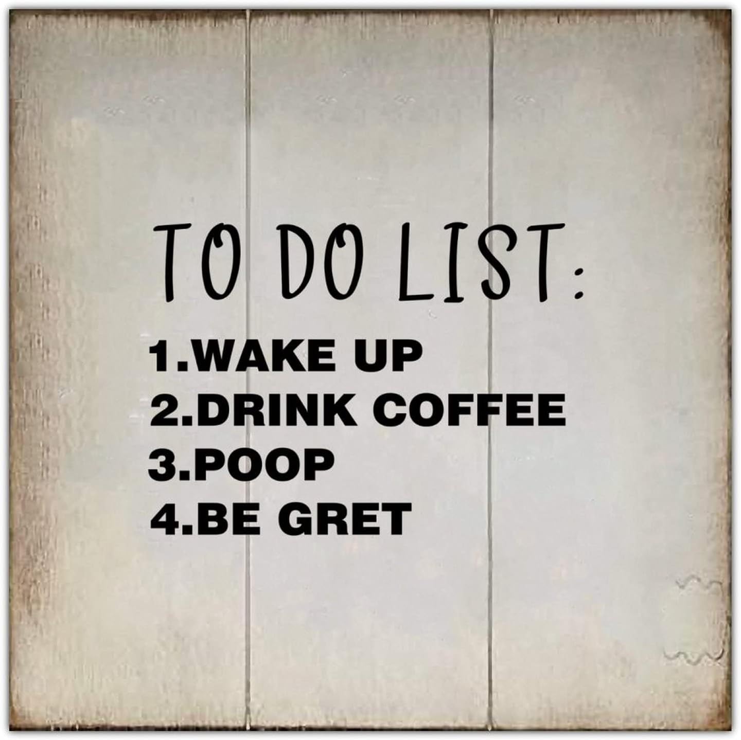 Amazon.com: Wood Sign to Do List Wake Up Drink Coffee Poop 10"X10" Easy ...