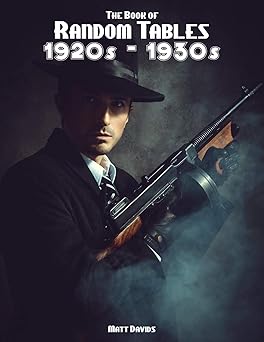 The Book of Random Tables: 1920s-1930s: 31 Random Tables for Tabletop ...