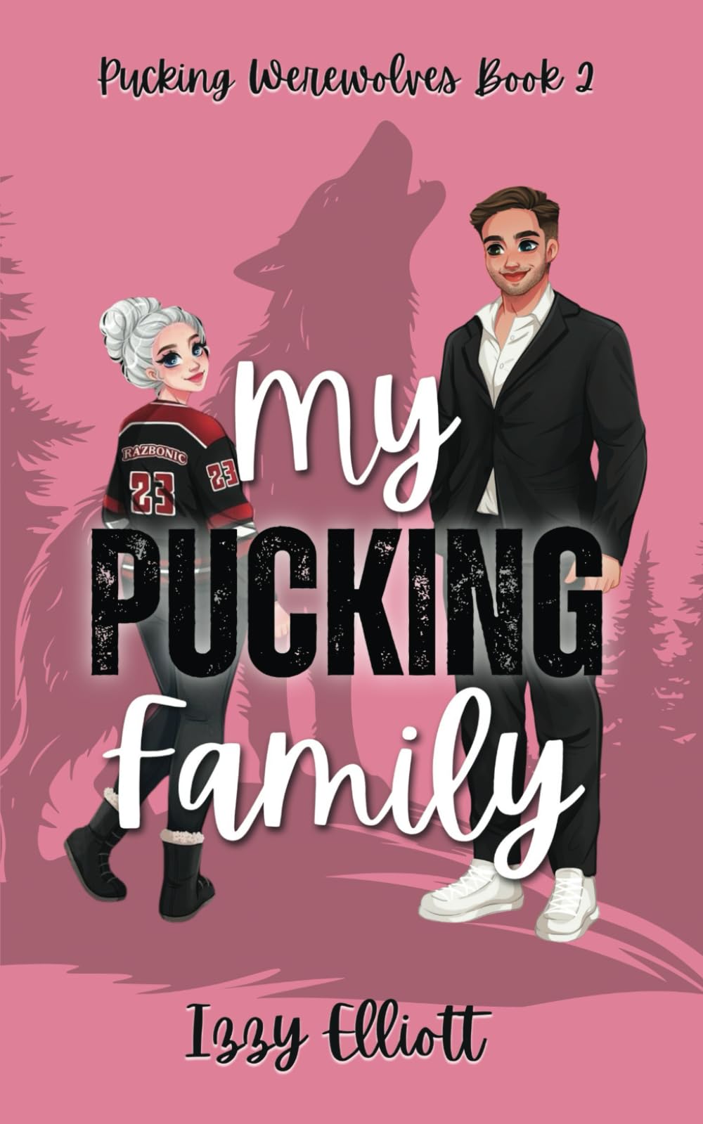 Amazon.com: My Pucking Family: A Werewolf Hockey Romance Book 2 ...