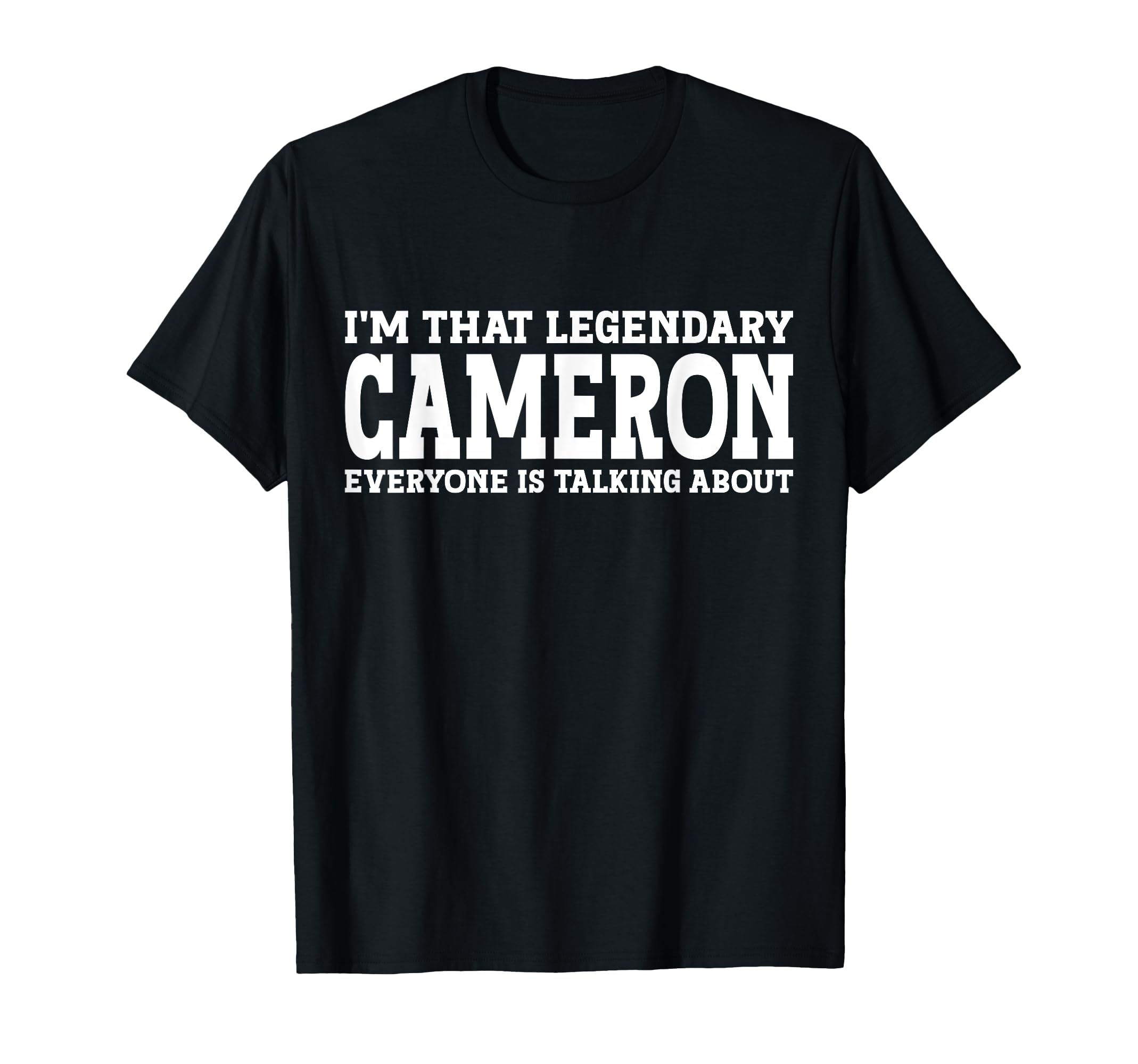 Amazon.com: Cameron Personal Name Funny Cameron T-Shirt : Clothing ...