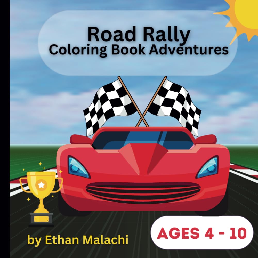 Road Rally: Coloring Book Adventures: Malachi, Ethan, Turner, Shelly ...