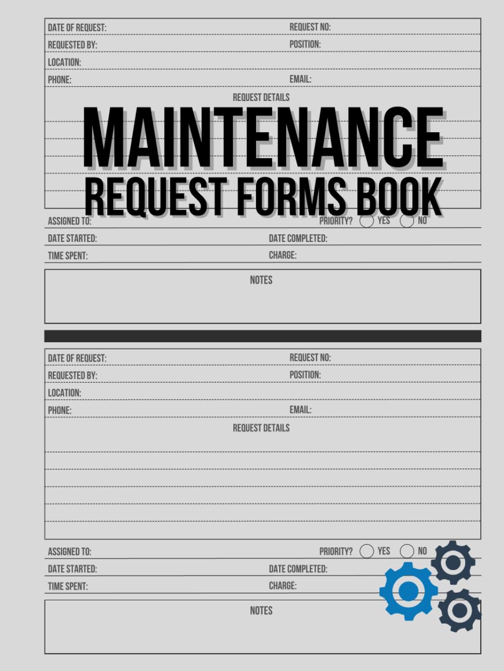 Maintenance Request Forms Book: Logbook For Any Business Manager or ...