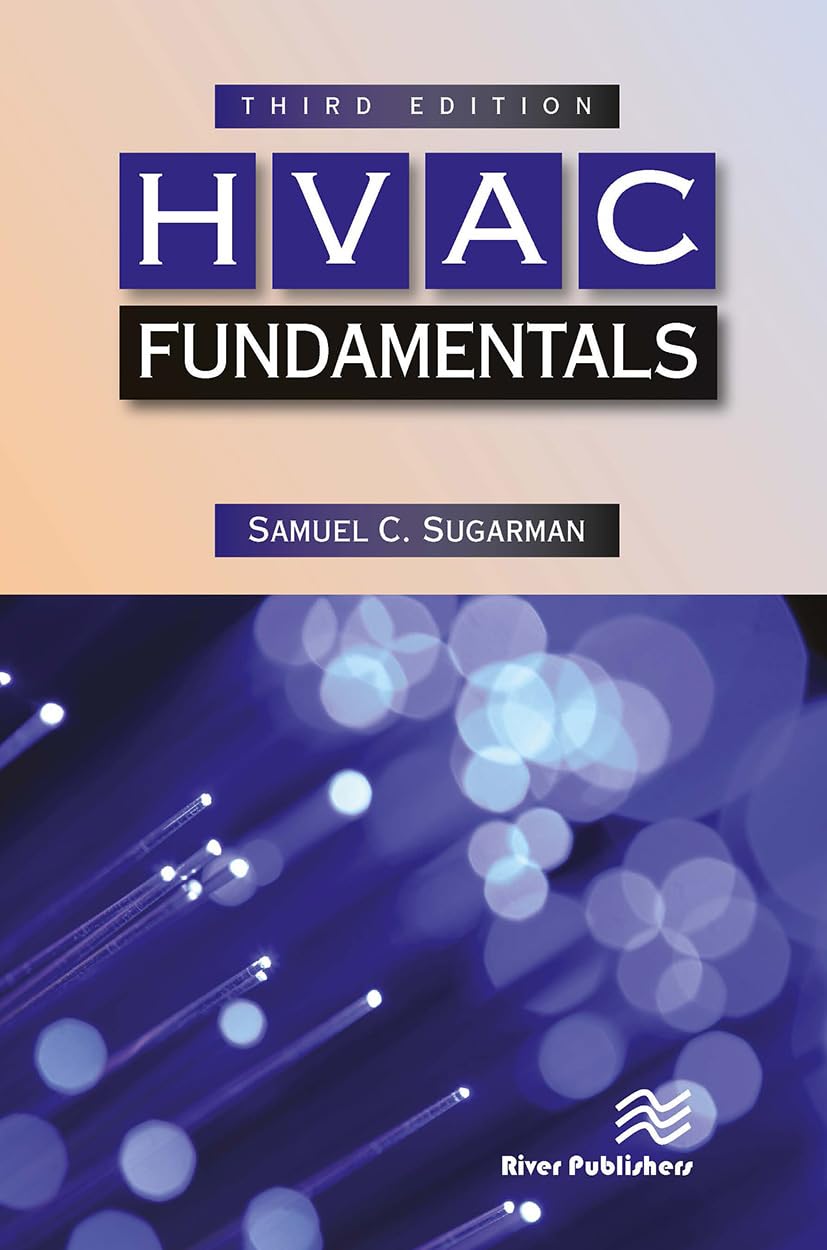 HVAC Fundamentals, Third Edition (River Publishers Series in Energy ...