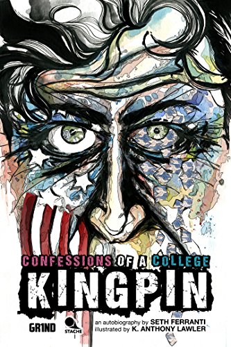Amazon.com: Confessions of a College Kingpin eBook : Ferranti, Seth ...
