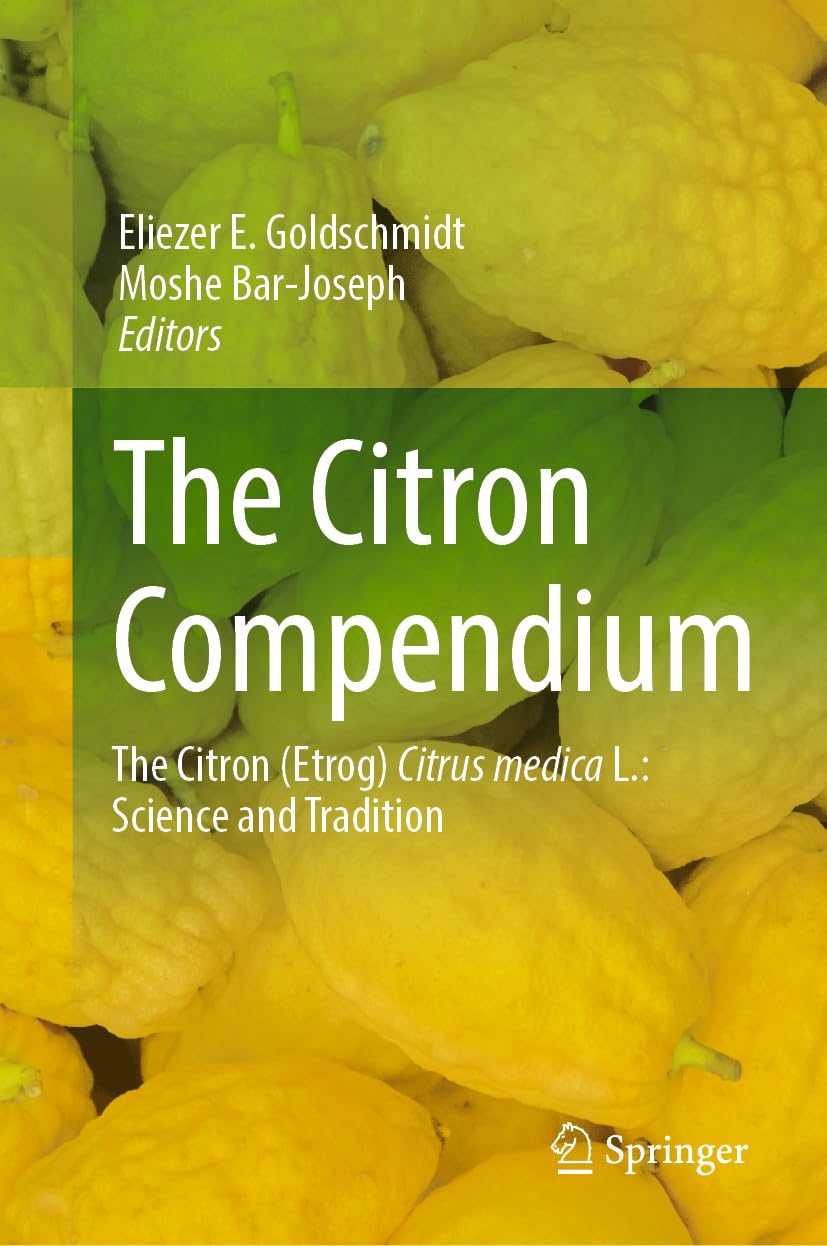 Buy The Citron Compendium: The Citron (Etrog) Citrus medica L.: Science ...