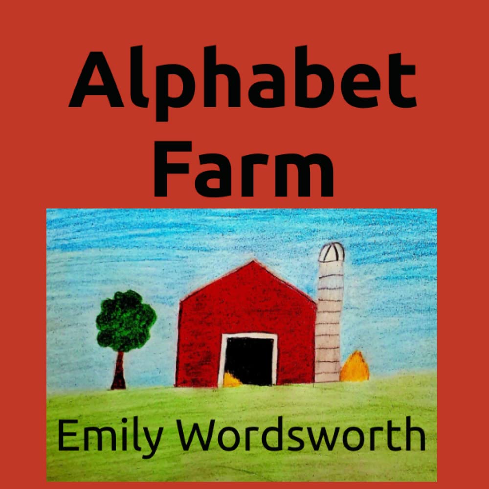 Alphabet Farm: Wordsworth, Emily: 9798394195211: Amazon.com: Books