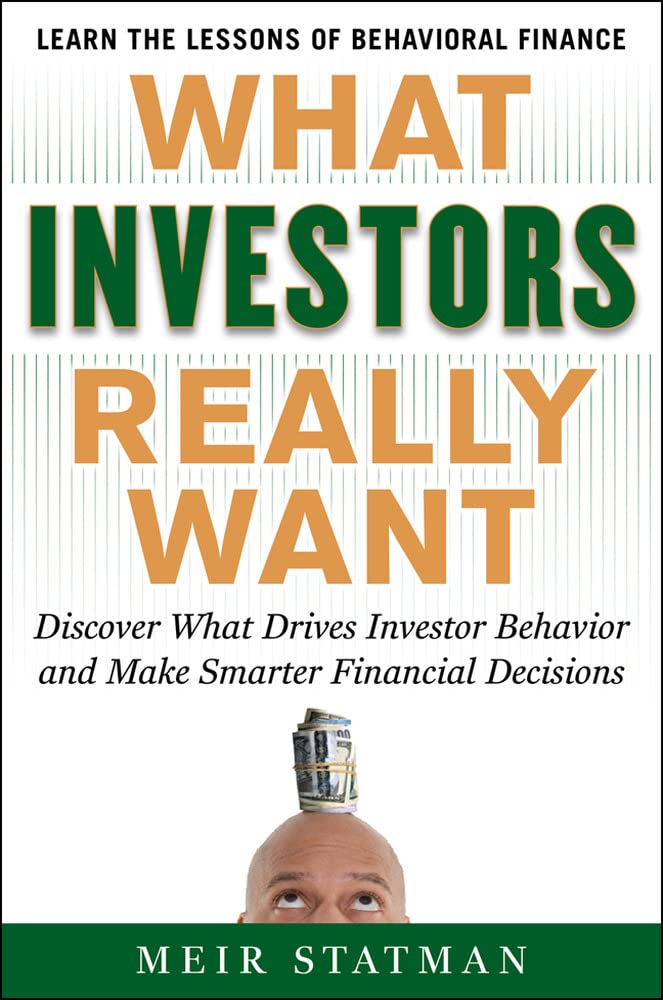 Amazon.com: What Investors Really Want: Know What Drives Investor ...