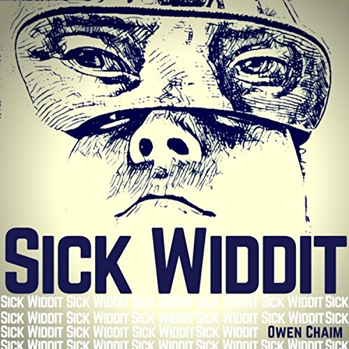 Amazon.co.jp: Sick Widdit : Owen Chaim: デジタルミュージック