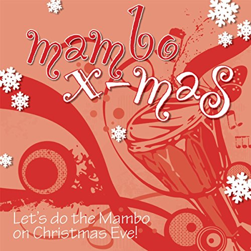 Amazon.com: Mambo X - Mas - Let's Do The Mambo On Christmas Eve ...