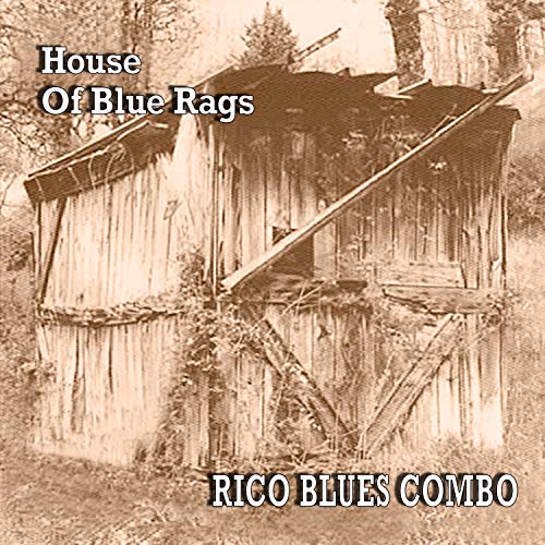 Don't Say No song by Rico Blues Combo from House of Blue Rags on Amazon ...