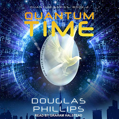 Amazon.com: Quantum Time: Quantum Series, Book 3 (Audible Audio Edition ...