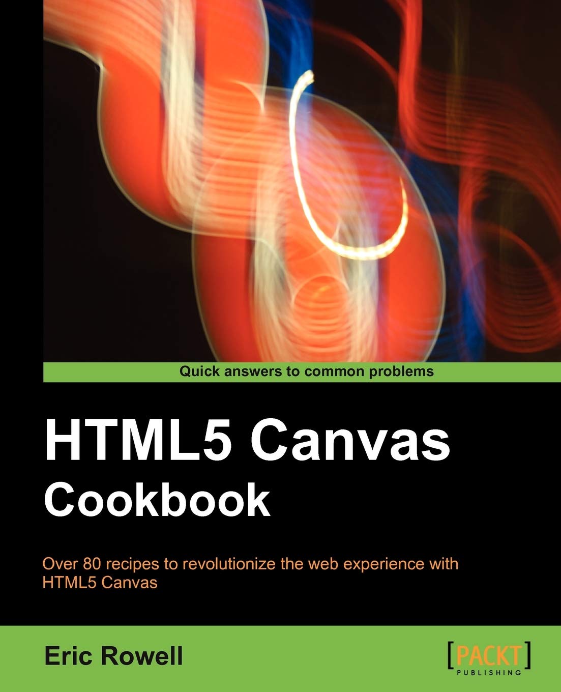 Amazon.com: HTML5 Canvas Cookbook: Over 80 Recipes to Revolutionize the ...