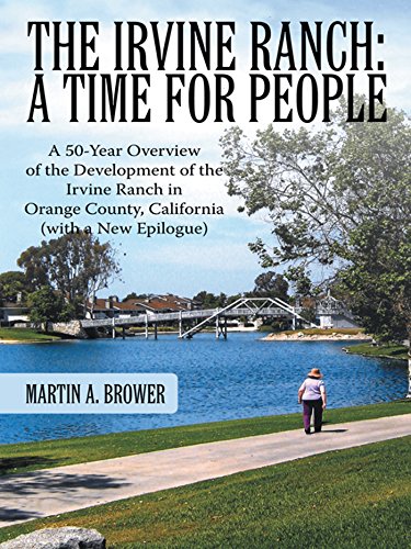 The Irvine Ranch: a Time for People: A 50-Year Overview of the ...
