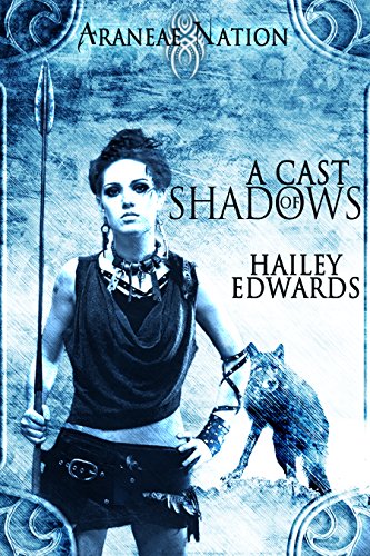 Amazon.com: A Cast of Shadows (Araneae Nation) eBook : Edwards, Hailey ...
