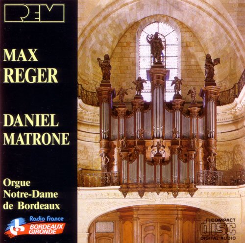 Reger, Matrone, Daniel - Organ Works - Amazon.com Music
