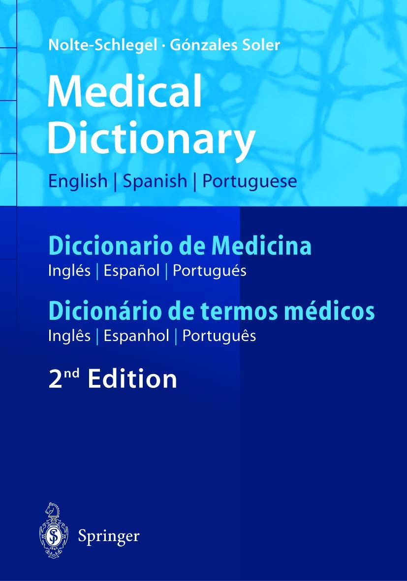 Medical Dictionary/Diccionario de Medicina/Dicionário de termos médicos ...