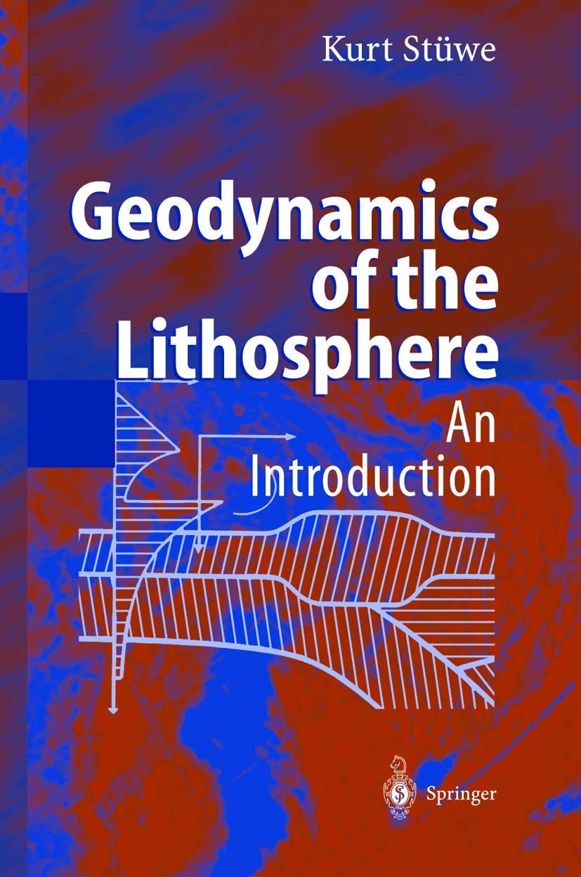 Geodynamics of the Lithosphere: Stuwe: 9783540417262: Books - Amazon.ca
