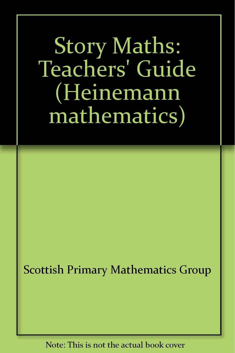 Story Maths: The Guide (Heinemann Mathematics): unknown author ...