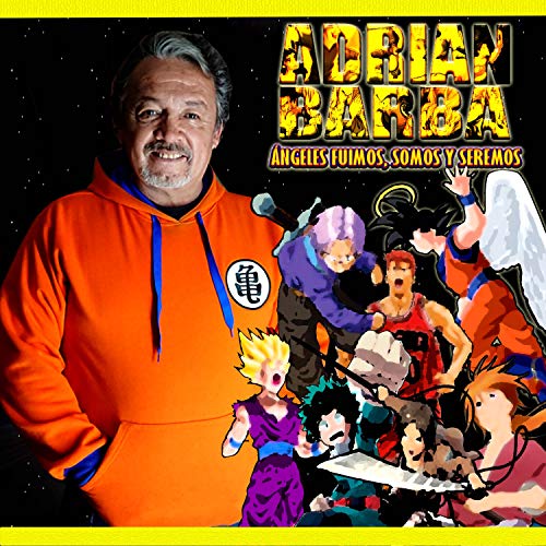 Amazon.com: Ángeles Fuimos, Somos y Seremos : Adrián Barba: Digital Music