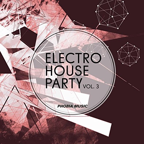 Play Electro House Party, Vol. 3 by VARIOUS ARTISTS on Amazon Music