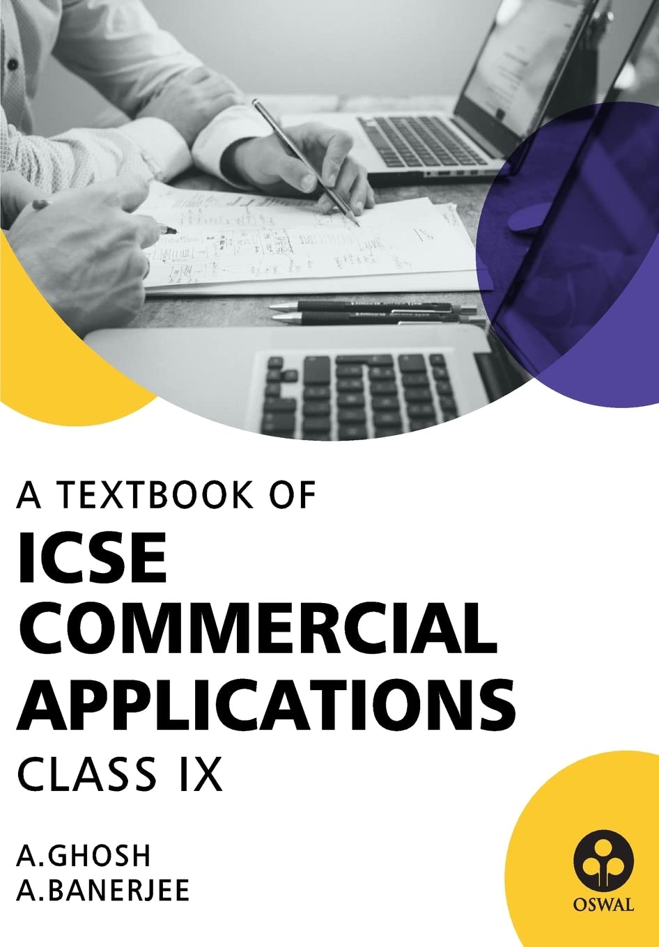 Commercial Applications: Textbook for ICSE Class 9 : Oswal: Amazon.in ...
