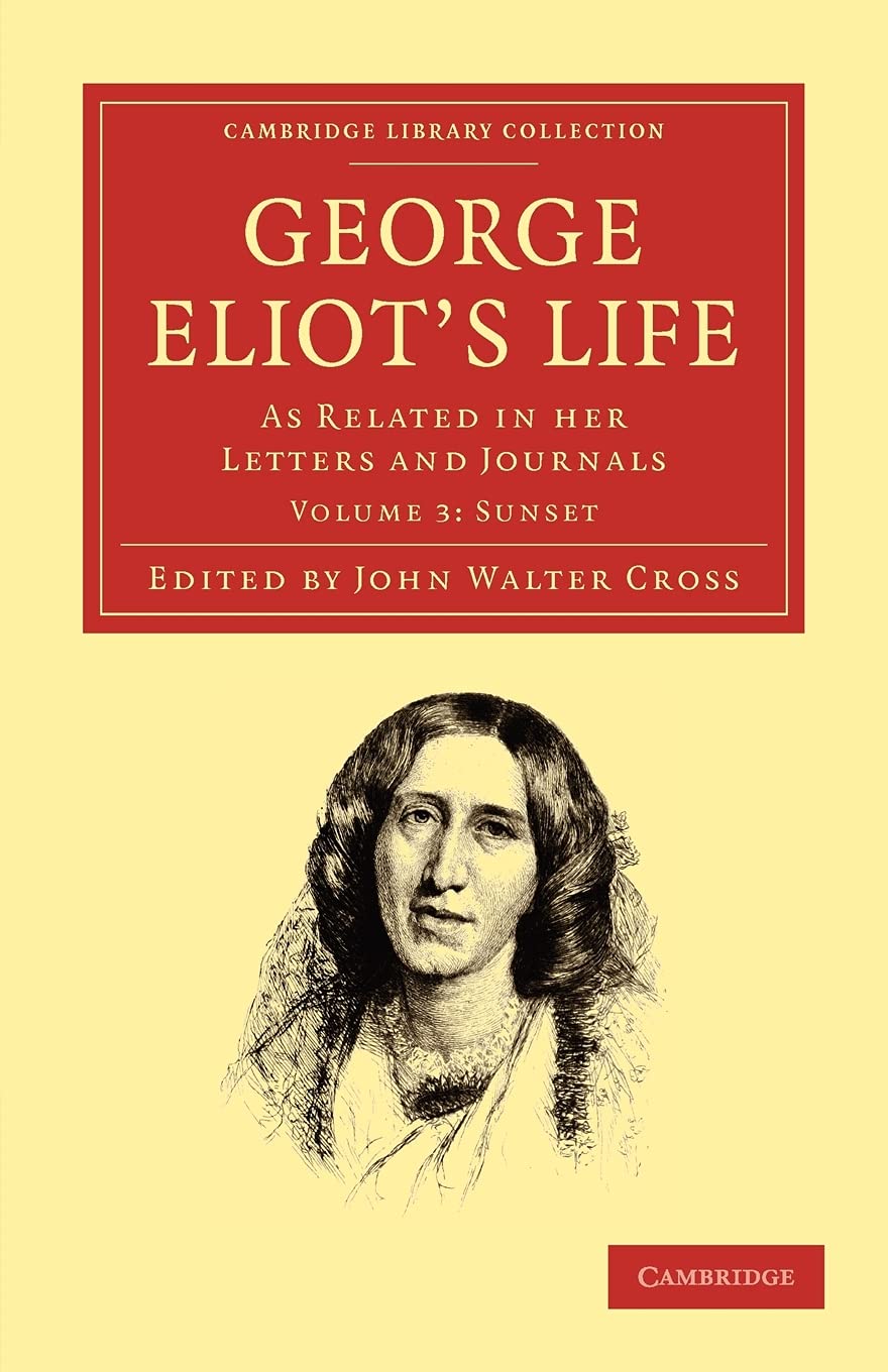 Amazon.com: George Eliot’s Life, as Related in her Letters and Journals ...