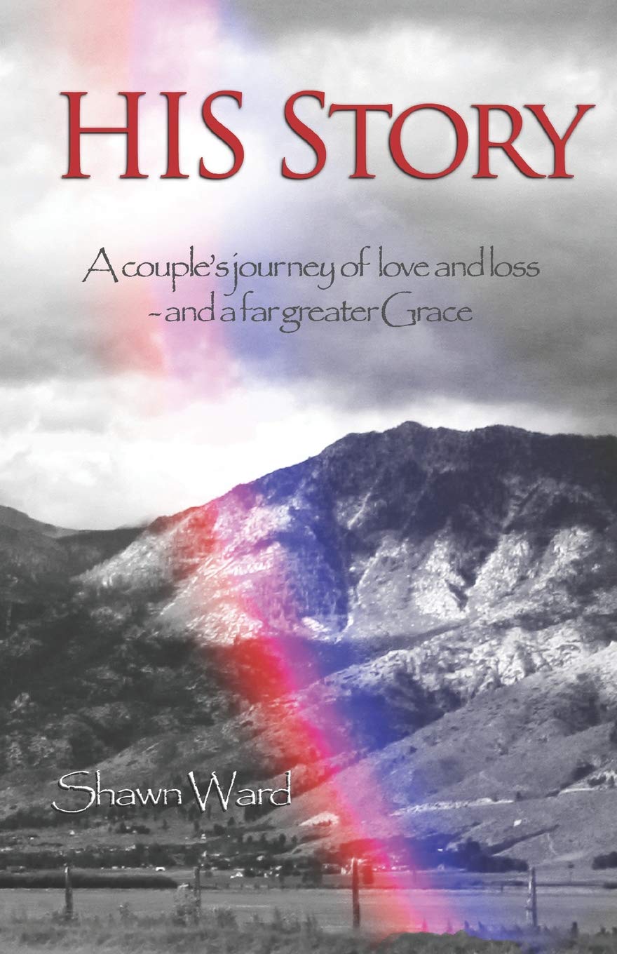 HIS Story: A couple's journey of love and loss – and a far greater ...