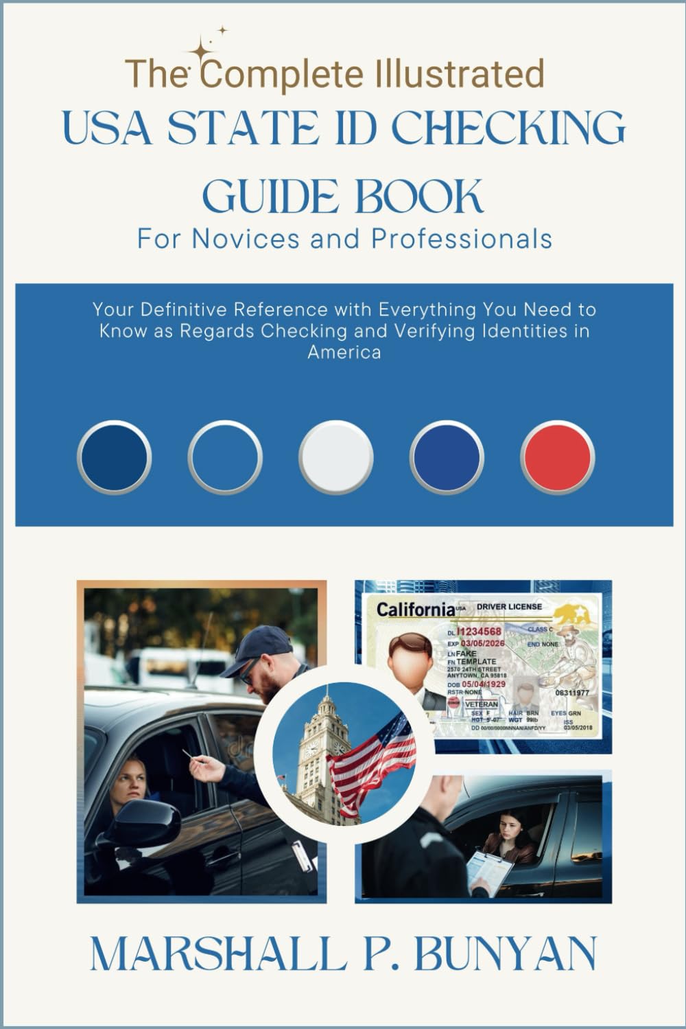The Complete Illustrated USA State ID Checking Guide Book for Novices ...