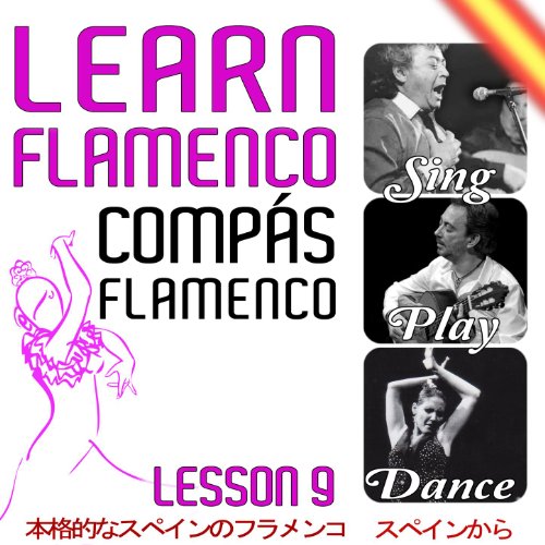 Play Learn Flamenco. Sing, Play And Dance. Various Compás Flamenco ...