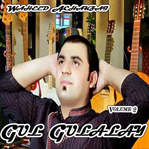 Amazon MusicでWaheed AchakzaiのGul Gulalay, Vol. 2を再生する
