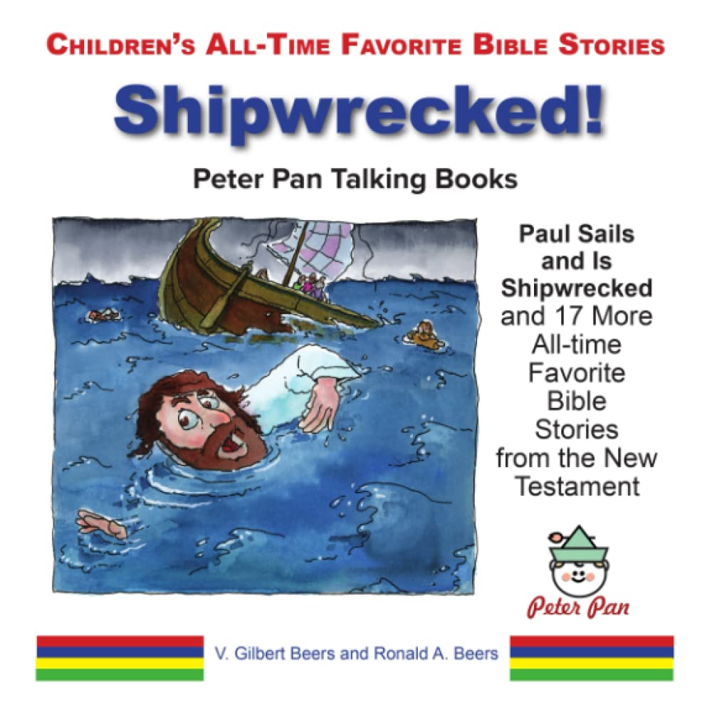 Shipwrecked!: Children's All-time Favorite Bible Stories (Peter Pan ...