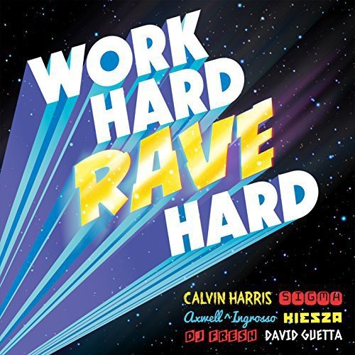 WORK HARD RAVE HARD / VARIOUS - Work Hard Rave Hard - Amazon.com Music