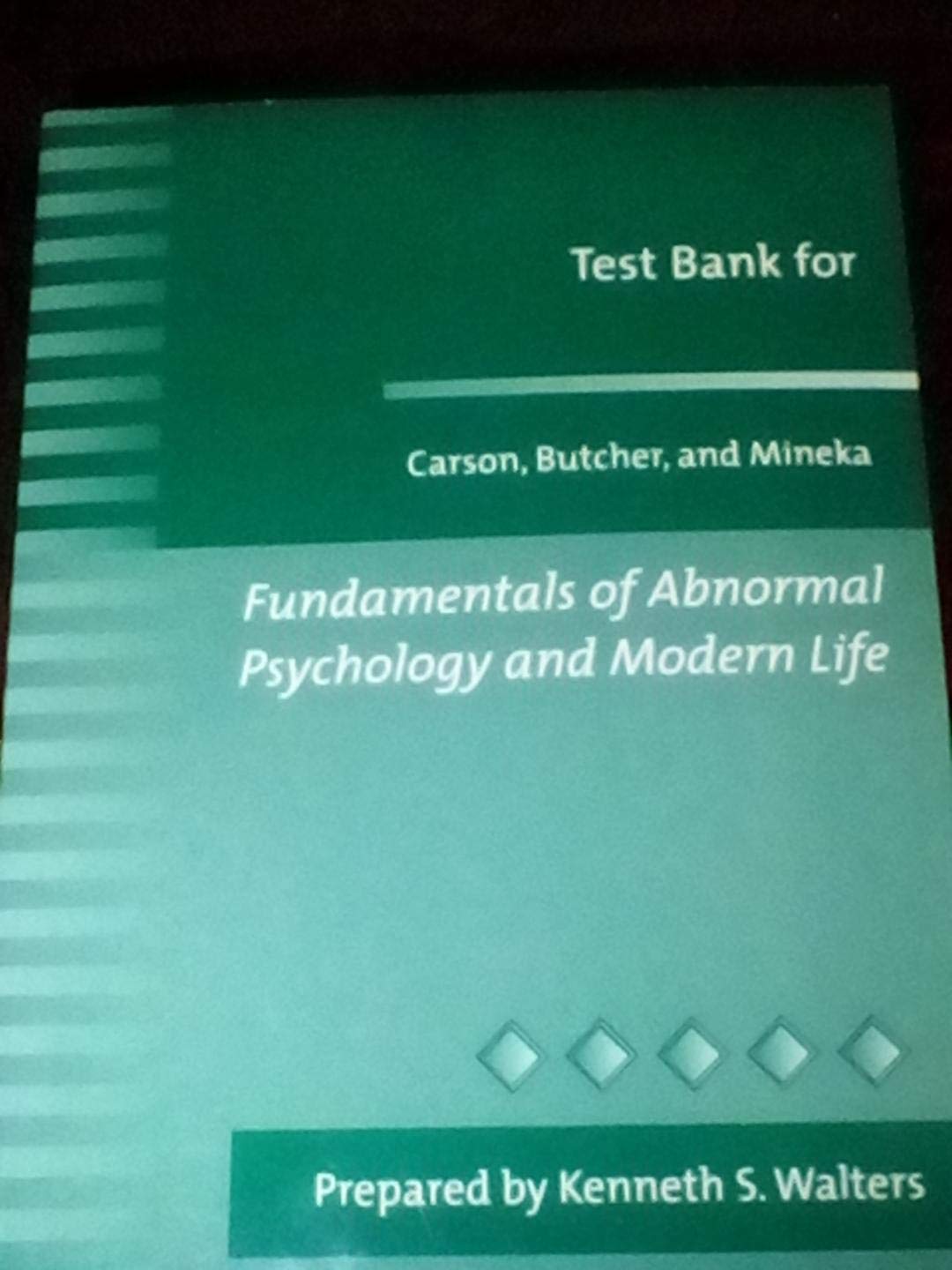 Test Bank for Fundamentals of Abnormal Psychology and Modern Life ...
