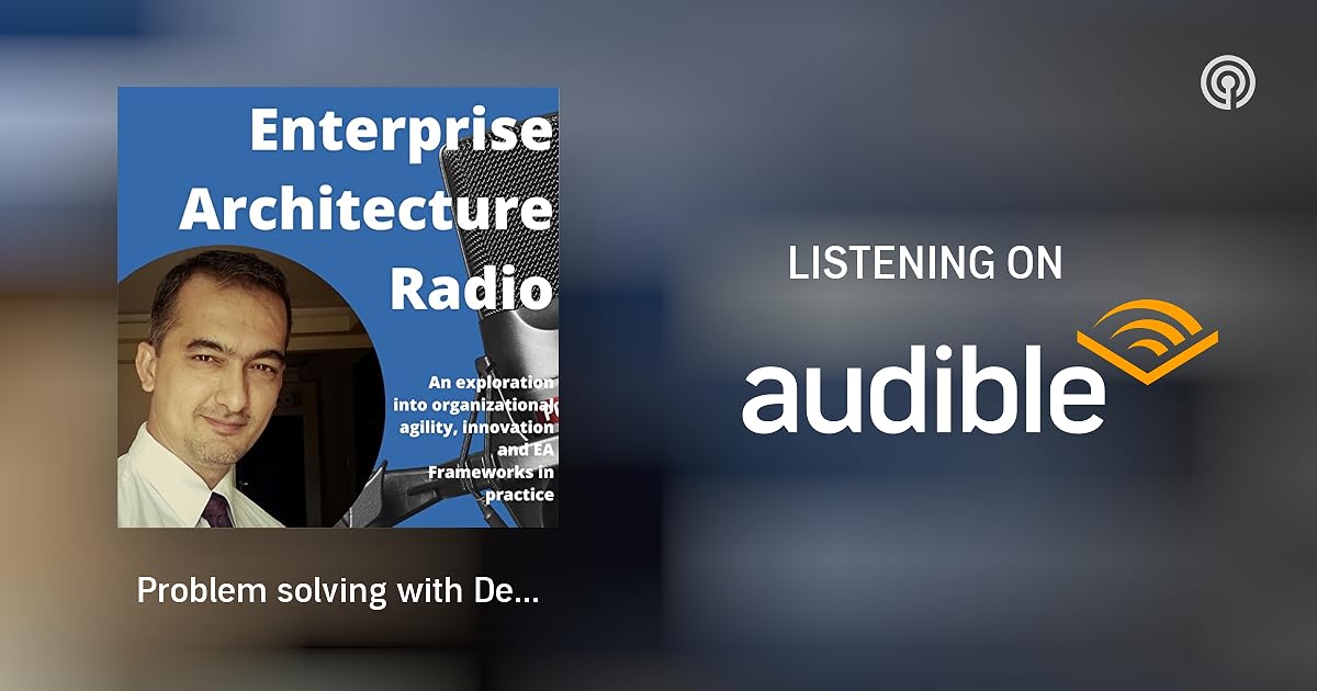 Problem solving with Design Thinking | Enterprise Architecture Radio ...