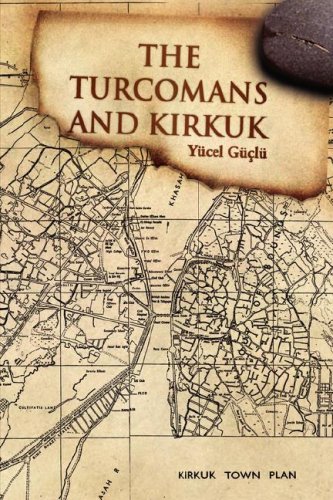 THE TURCOMANS AND KIRKUK: G¿¿l¿, Y¿cel: 9781425718534: Amazon.com: Books