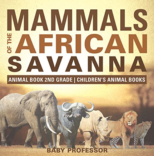 Mammals of the African Savanna - Animal Book 2nd Grade | Children's ...