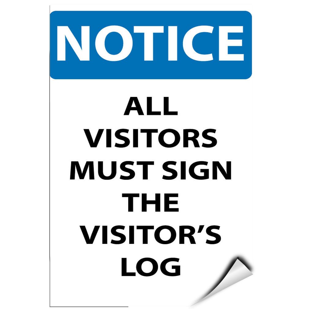 Amazon.com : Notice All Visitors Must Sign The Visitor'S Log Label ...