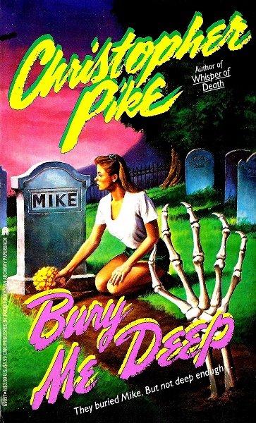 Bury Me Deep: Christopher Pike: 9789992871959: Amazon.com: Books