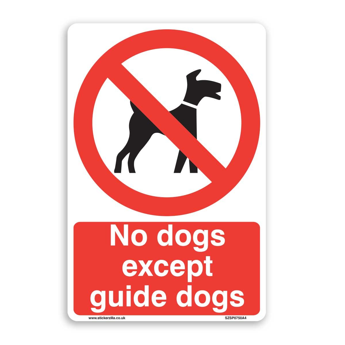 No Dogs Except Guide Dogs Sign - [A4 200mm x 300mm] Self Adhesive ...