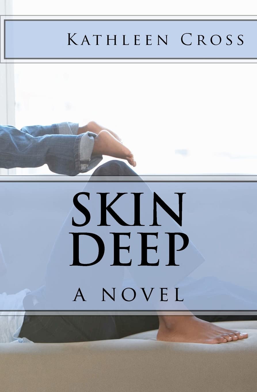 Amazon.com: Skin Deep: 9780976098805: Cross, Kathleen: Books