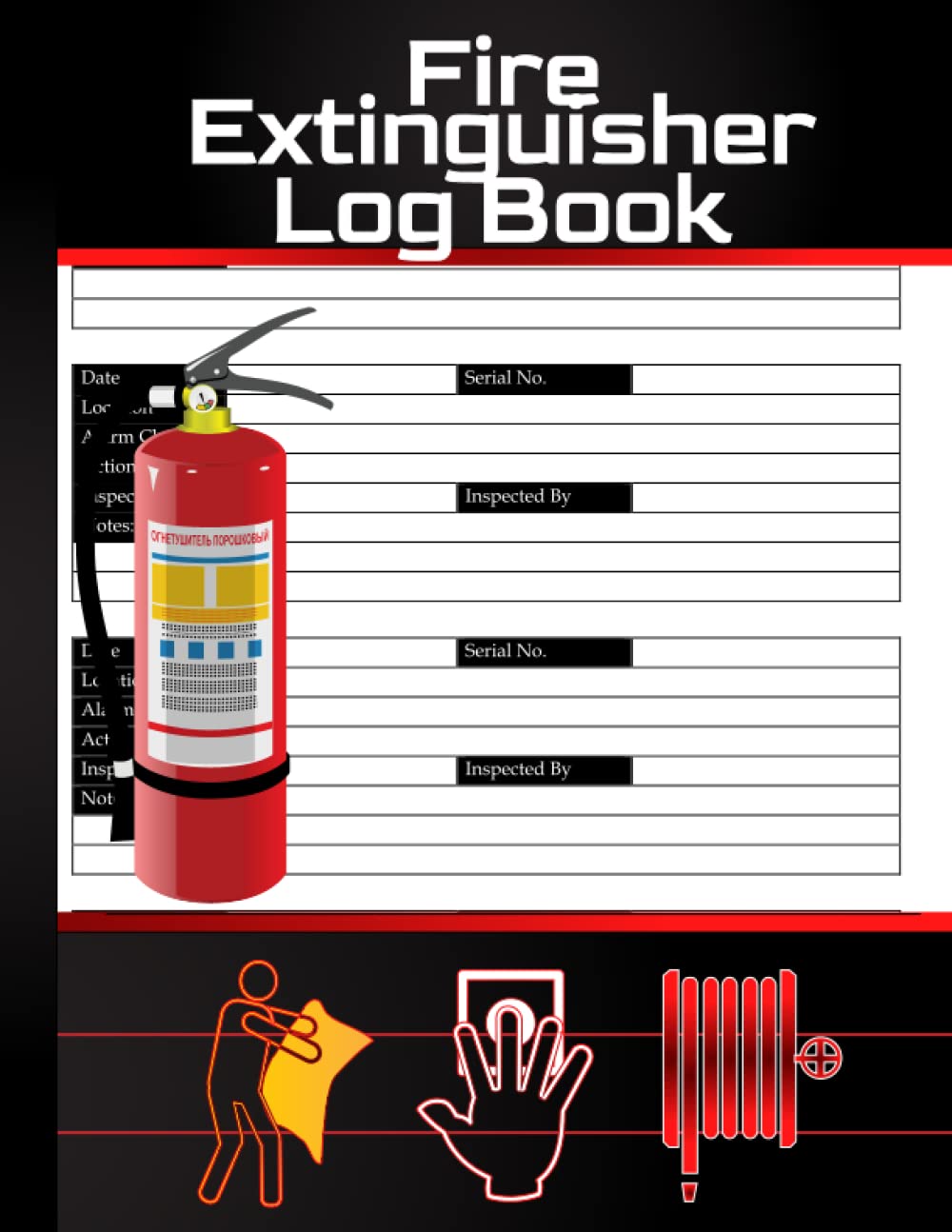Fire Extinguisher Log Book: Health and Safety Compliance Log Book For ...