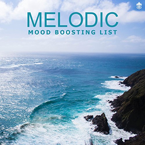 Amazon MusicでVARIOUS ARTISTSのMelodic Mood Boosting Listを再生する