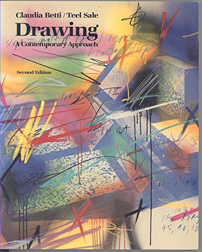 Drawing: A Contemporary Approach ~Second (2nd) Edition: Betti, Claudia ...
