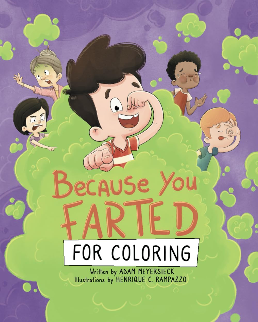 Because You Farted: The Coloring Book: Make your farts colorful ...