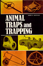 Animal Traps and Trapping: Amazon.co.uk: Bateman, James A ...